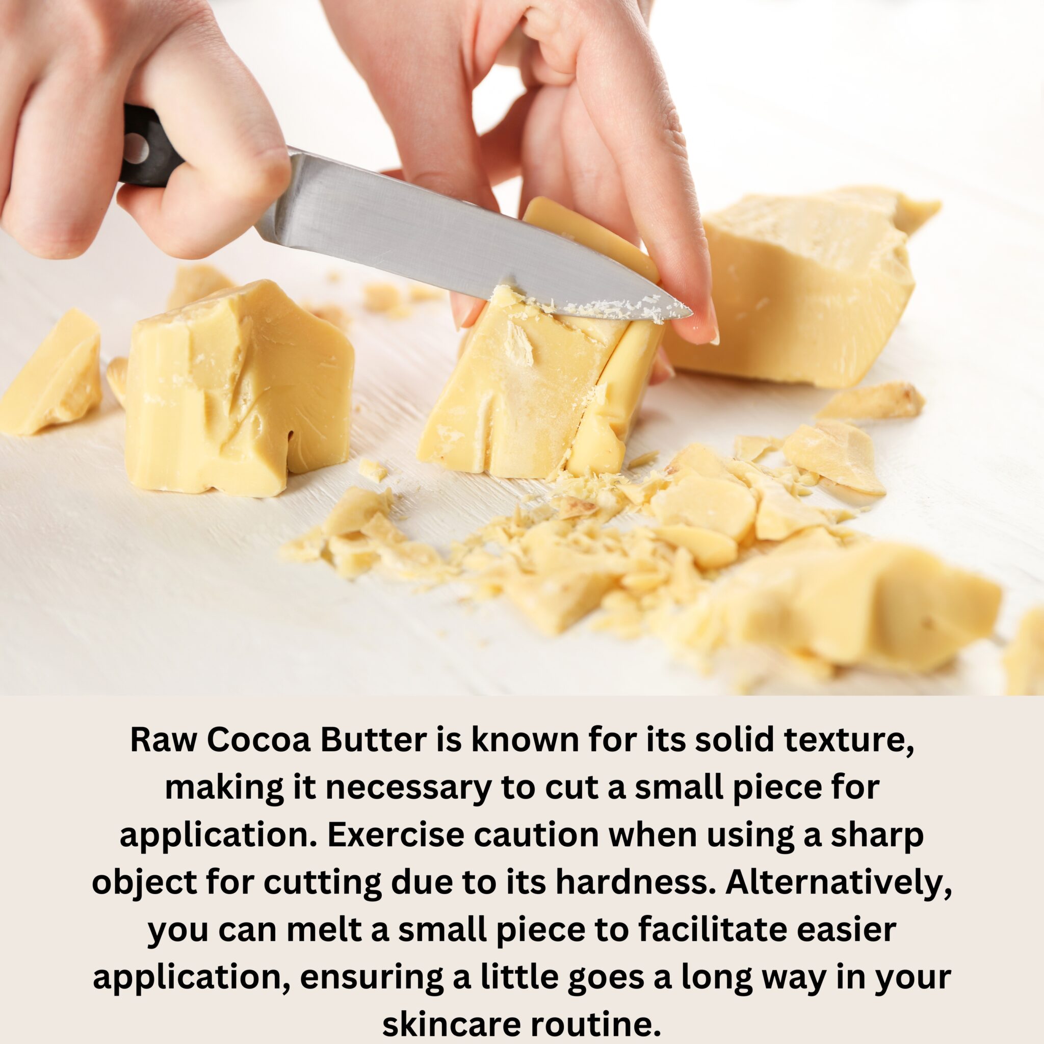 Natural Raw Cocoa Butter unrefined. It helps with Stretch Marks